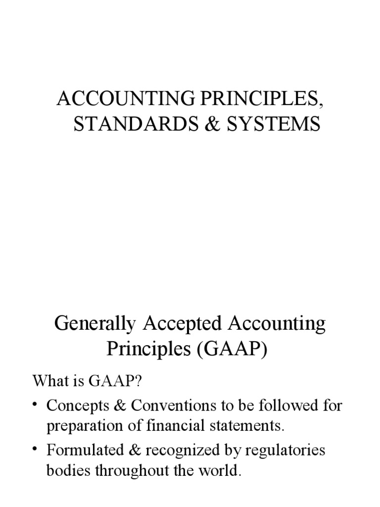 Accounting Principles, Standards & System | PDF | Accounting ...