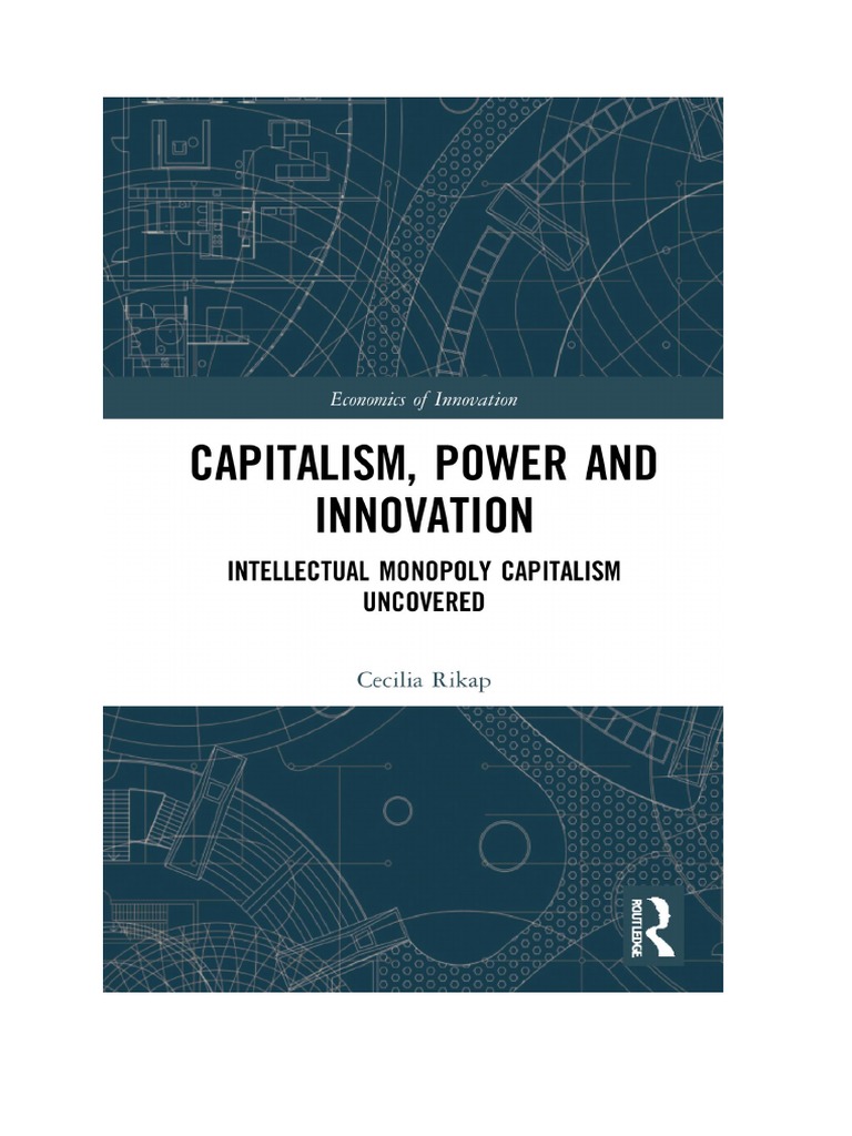 Rikap (2021) Capitalism Power and Innovation Intellectual Monopoly ...