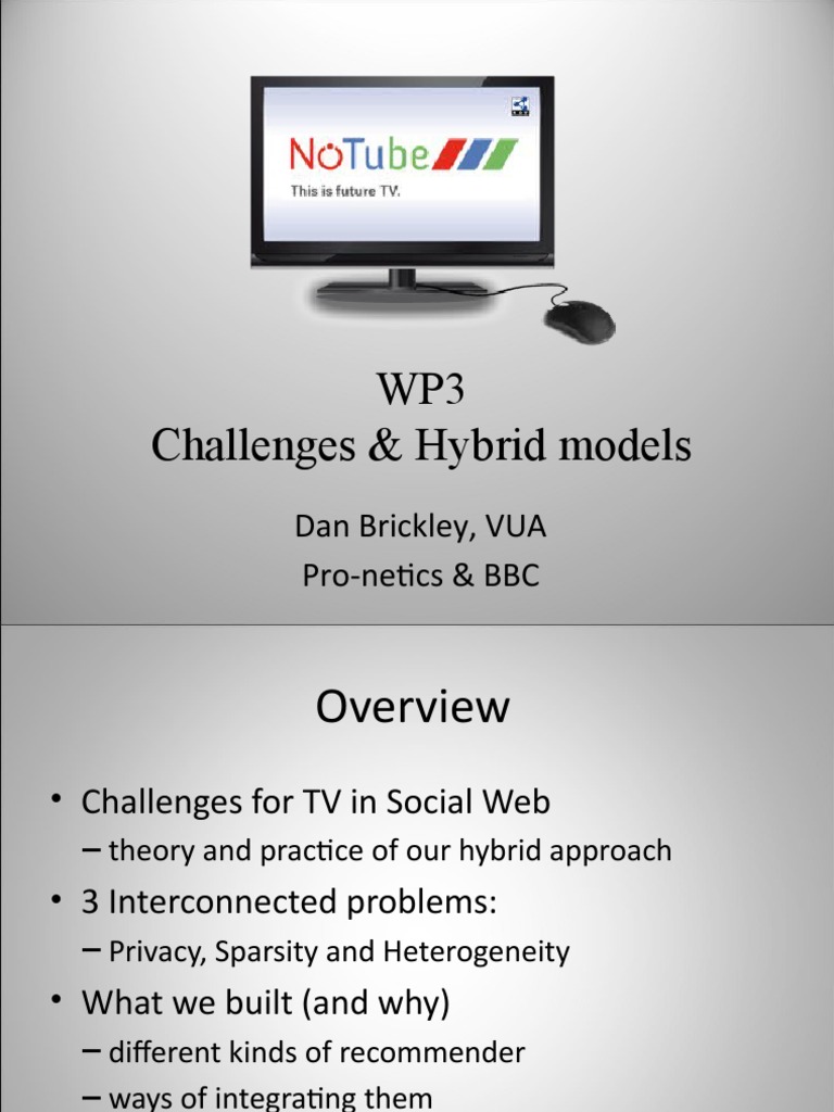 WP3 Challenges & Hybrid Models: Dan Brickley, VUA Pro-Netics & BBC ...