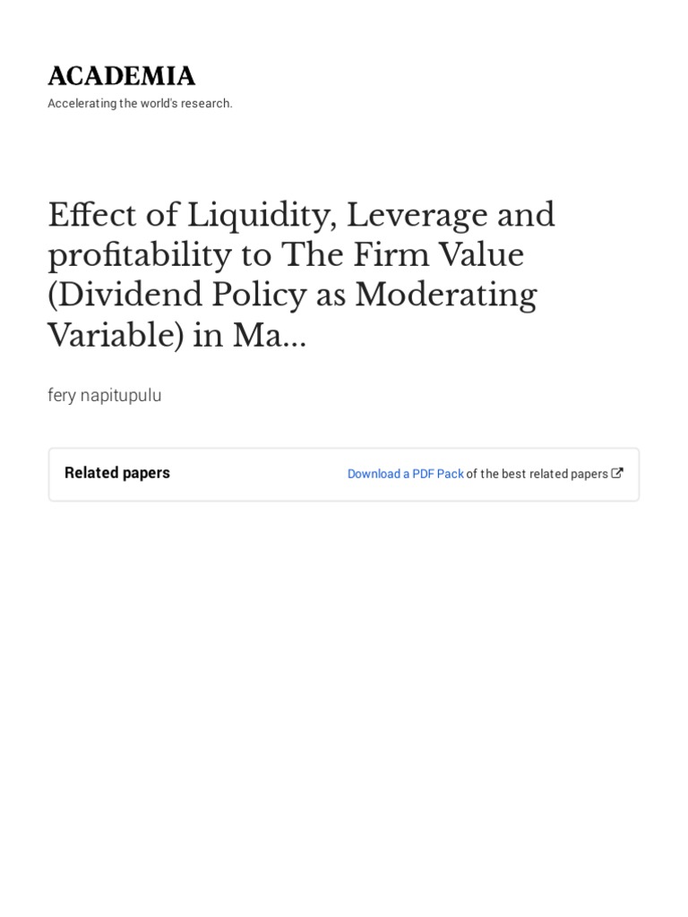 Effect of Liquidity, Leverage and Profitability To The Firm Value (Dividend Policy As Moderating ...