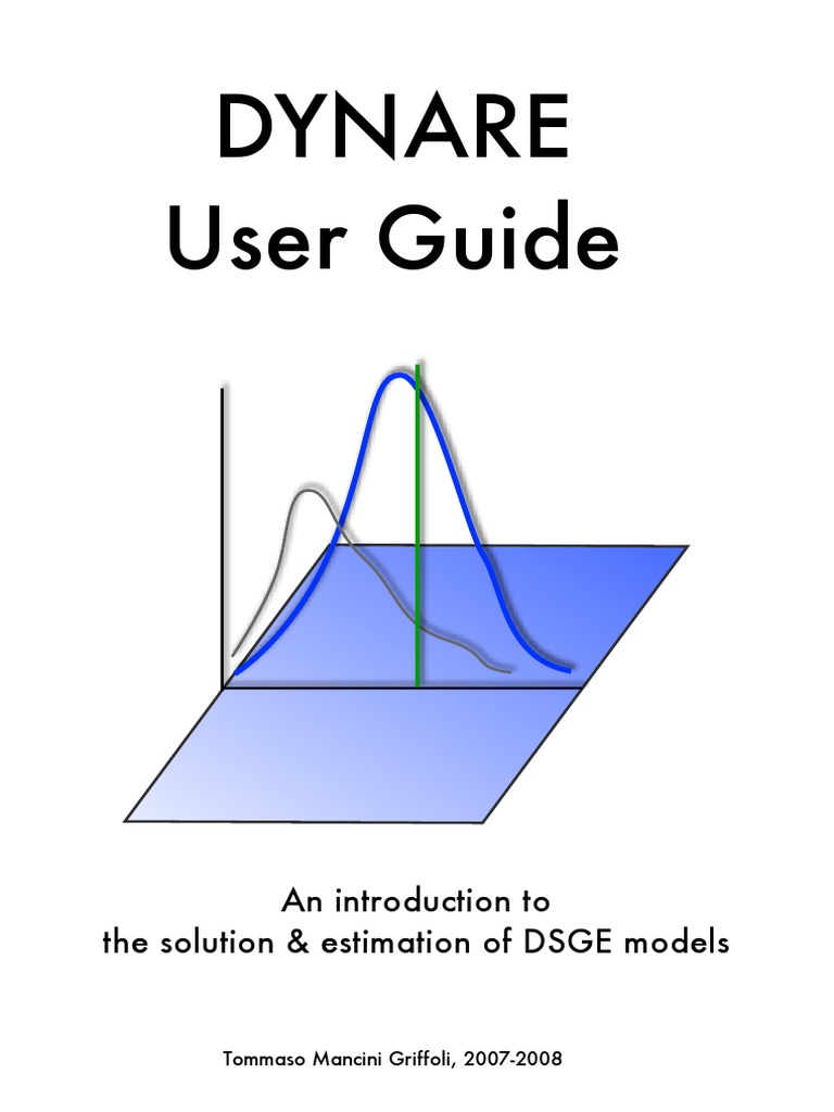 Dynare User Guide: An Introduction To The Solution & Estimation of DSGE Models | PDF