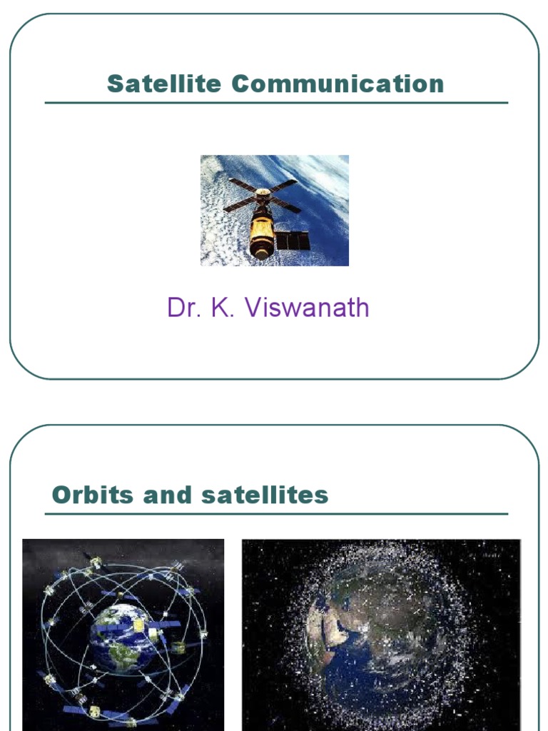 Satellite Communication: Dr. K. Viswanath | PDF | Spacecraft | Satellite