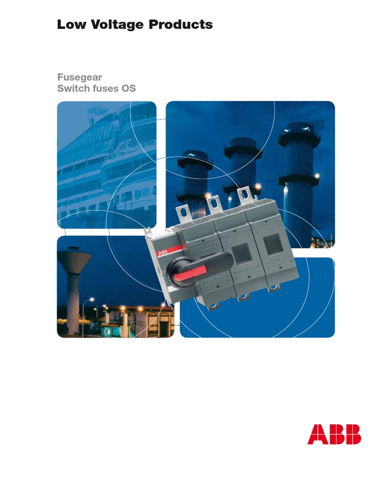 Low Voltage Products: Fusegear Switch Fuses OS | PDF | Fuse (Electrical ...