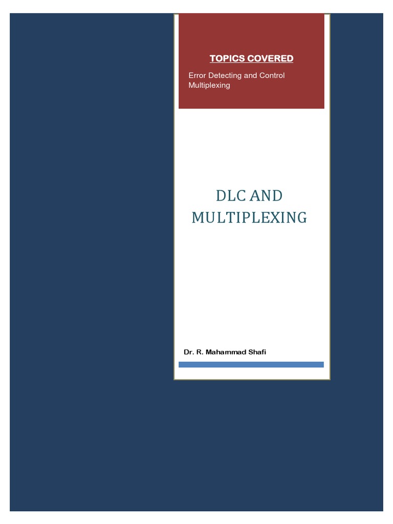 DCCN Chapter-4 DLC and Multiplexing | PDF | Multiplexing | Error Detection And Correction