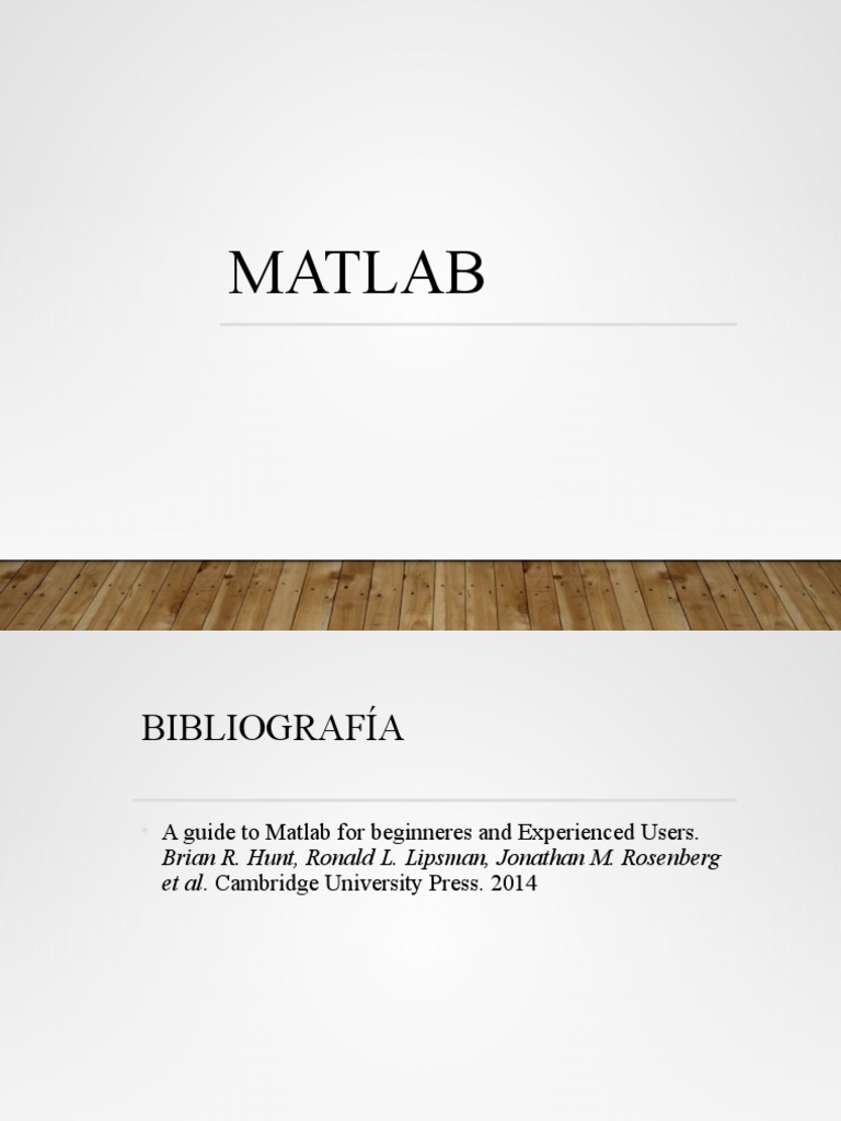 Introducción a MATLAB: Conceptos básicos y operaciones matriciales ...