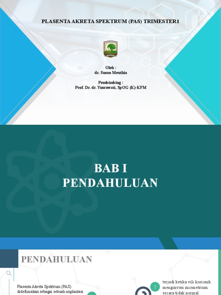 Plasenta Akreta Spektrum (Pas) Trimester1: Oleh: Dr. Susan Meuthia Pembimbing: Prof. Dr. Dr ...