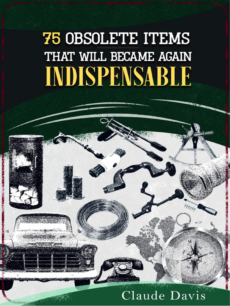 75 - Obsolete - Items - That - Will - Became - Again - Indispensable ...