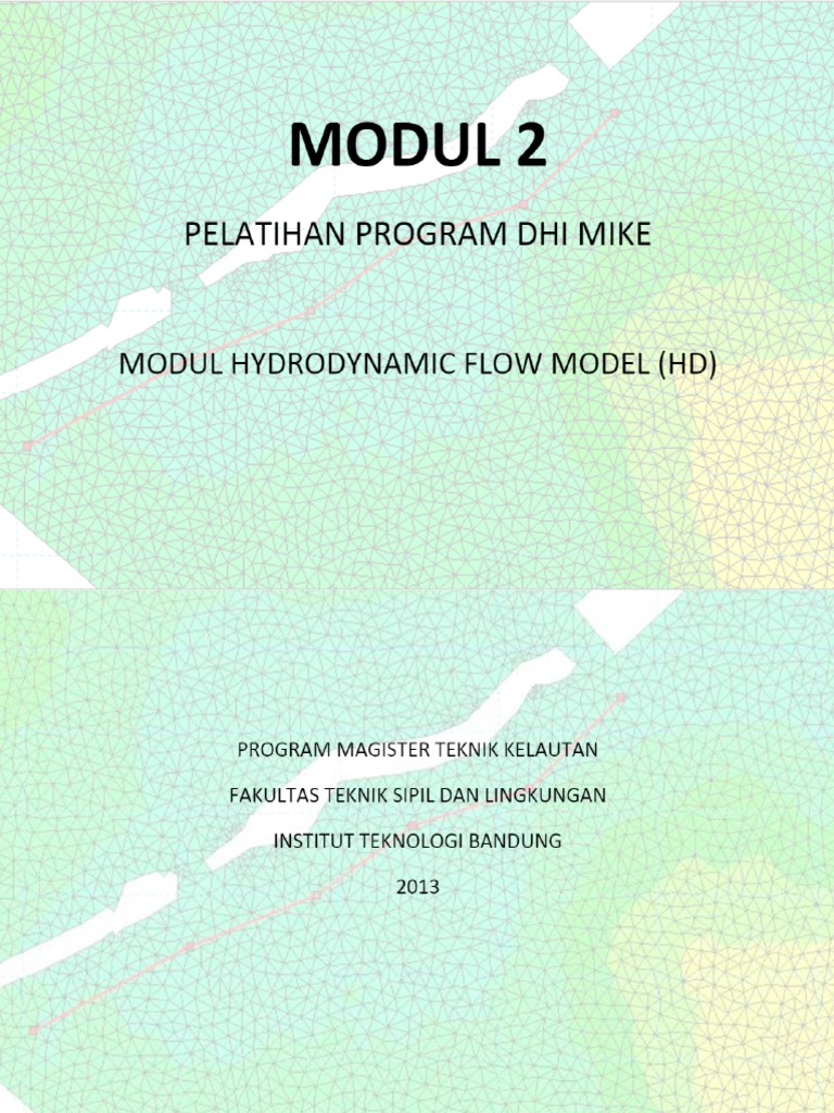 Modul 2 Pelatihan Program Dhi Mike Modul Hydrodynamic Flow Model (HD) Program Magister Teknik ...