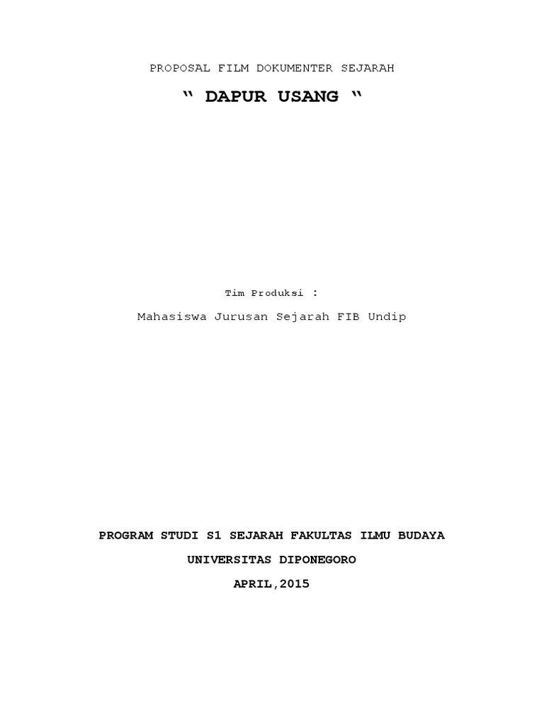 Contoh Proposal Film Dokumenter Sejarah - Dapur Usang | PDF