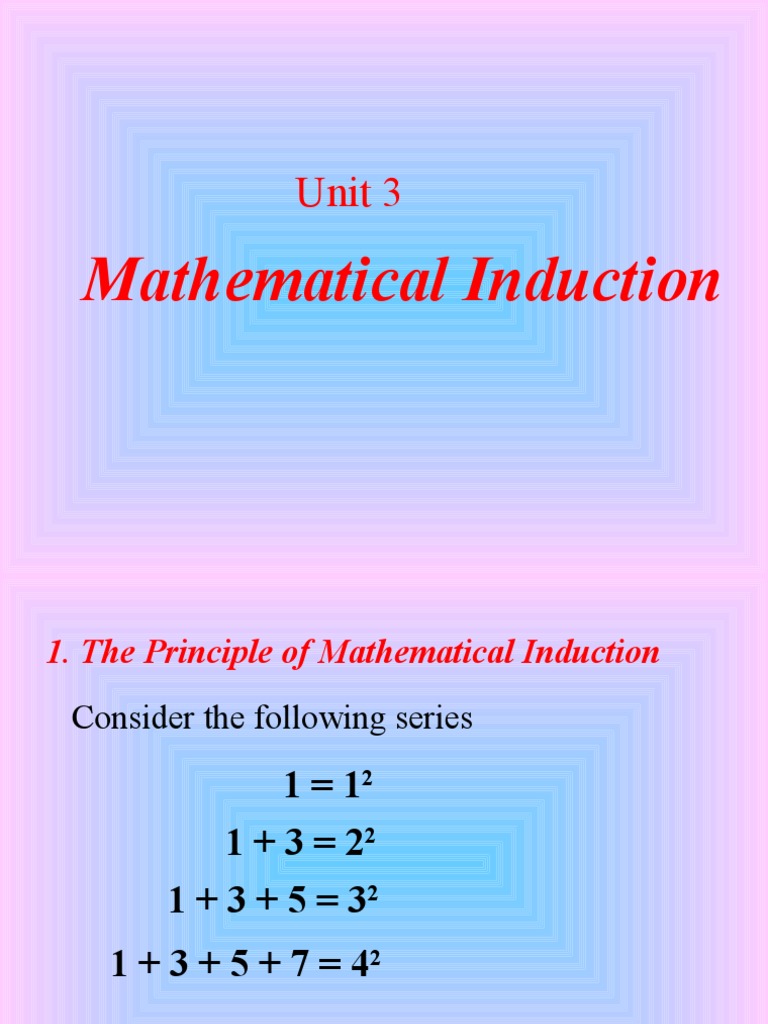 Unit 3: Mathematical Induction | PDF | Mathematical Analysis | Metalogic