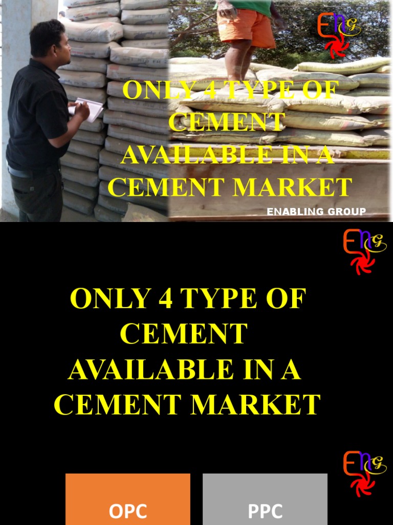 Only 4 Type of Cement Available in A Cement Market: Enabling Group | PDF