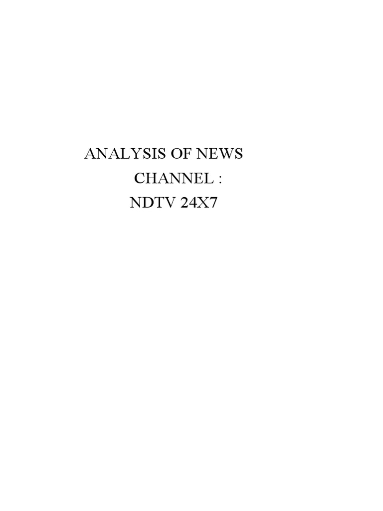 Analysis Of News Channel Ndtv 24x7 Pdf Communication Television