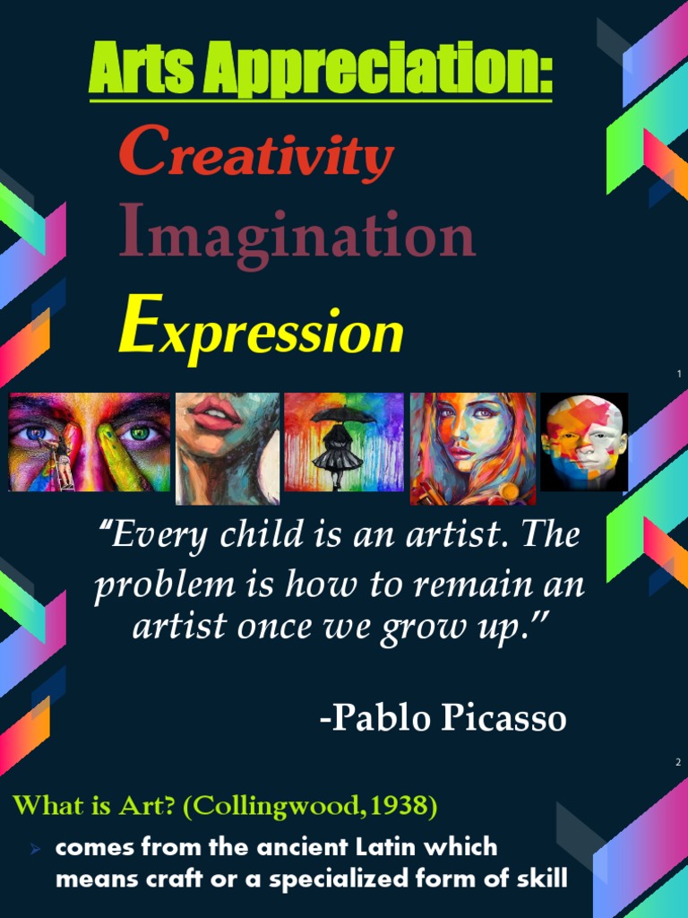 Art Appreciation: Creativity & Expression | PDF | Experience | Imagination