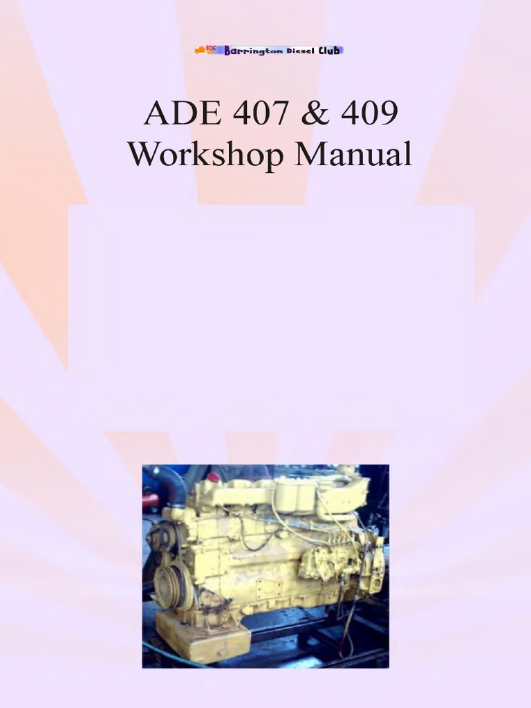 Ade 407 409 Workshop Manual Abby | PDF | Machines | Engine Technology