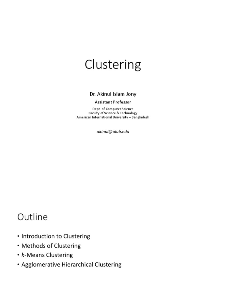Clustering: Dr. Akinul Islam Jony | PDF | Cluster Analysis | Algorithms And Data Structures