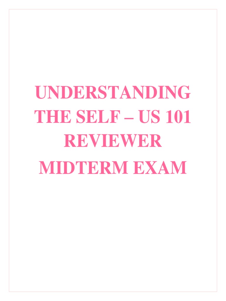 Understanding The Self - Us 101 Reviewer Midterm Exam | PDF ... Understanding The Self - Us 101 Reviewer Midterm Exam | PDF ...
