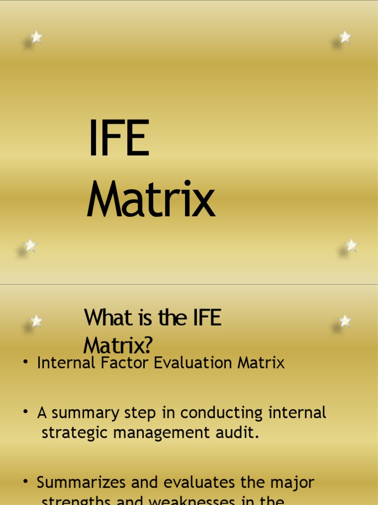 IFE Matrix | PDF | Strategic Management | Business