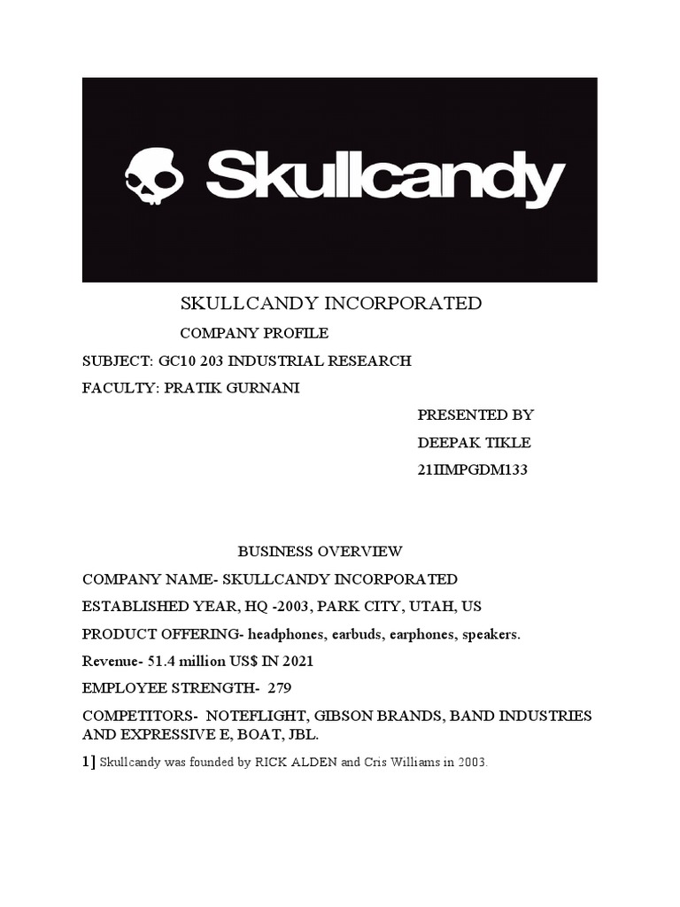 Skullcandy Incorporated: Skullcandy Was Founded by and Cris Williams in ...