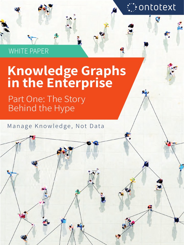 Knowledge Graphs in Three Parts Part One - The Story Behind the Hype ...