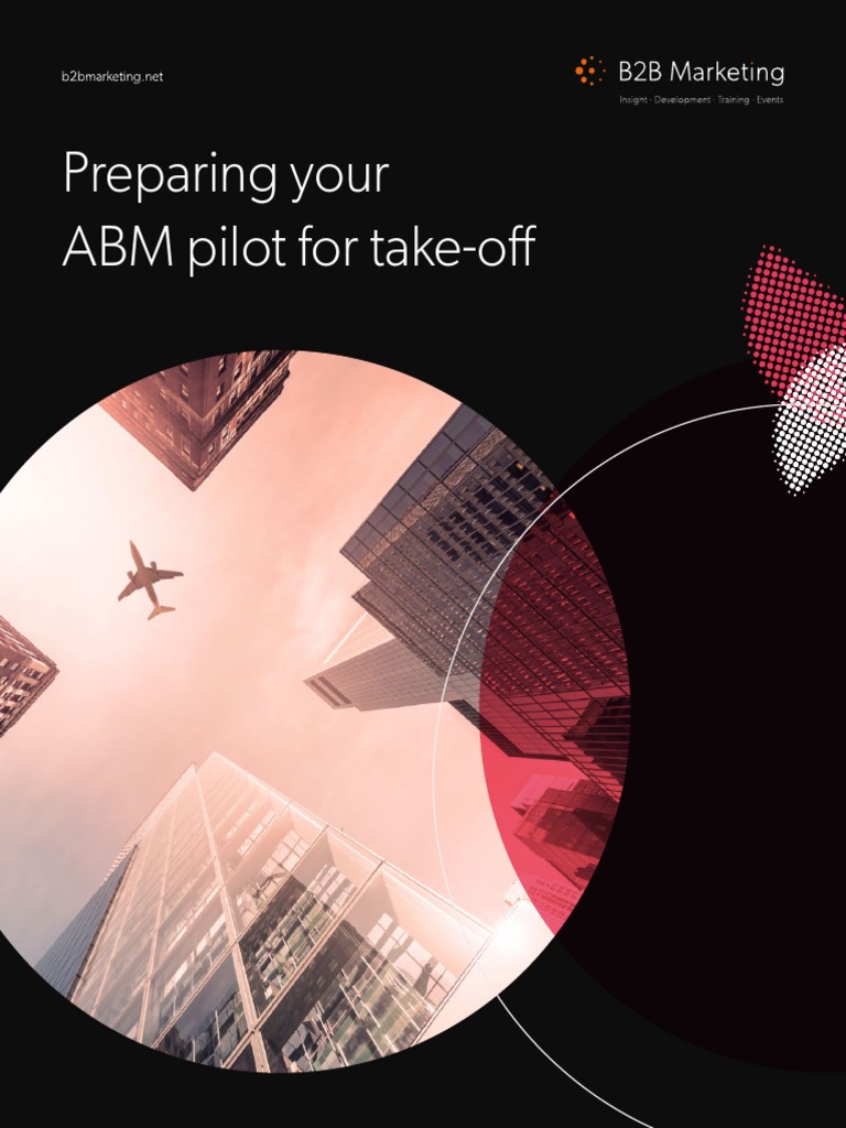 Preparing Your ABM Pilot For Take-Off | PDF | Marketing | Sales