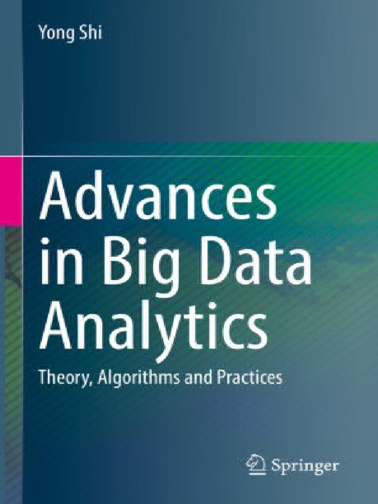 Yong Shi Advances In Big Data Analytics Theory Algorithms And 