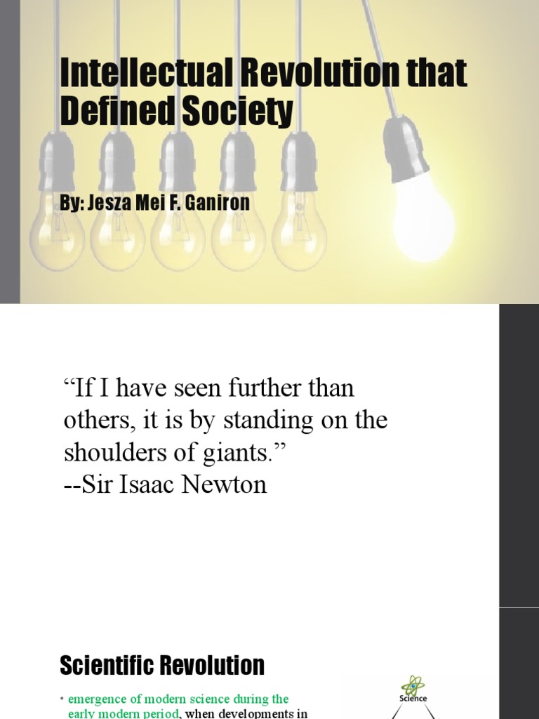 Intellectual Revolution That Defined Society: By: Jesza Mei F. Ganiron ...