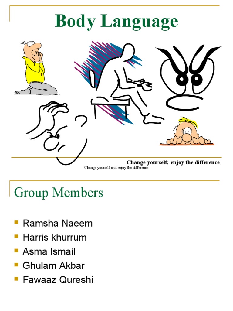 Body Language: Change Yourself Enjoy The Difference | PDF | Body ...