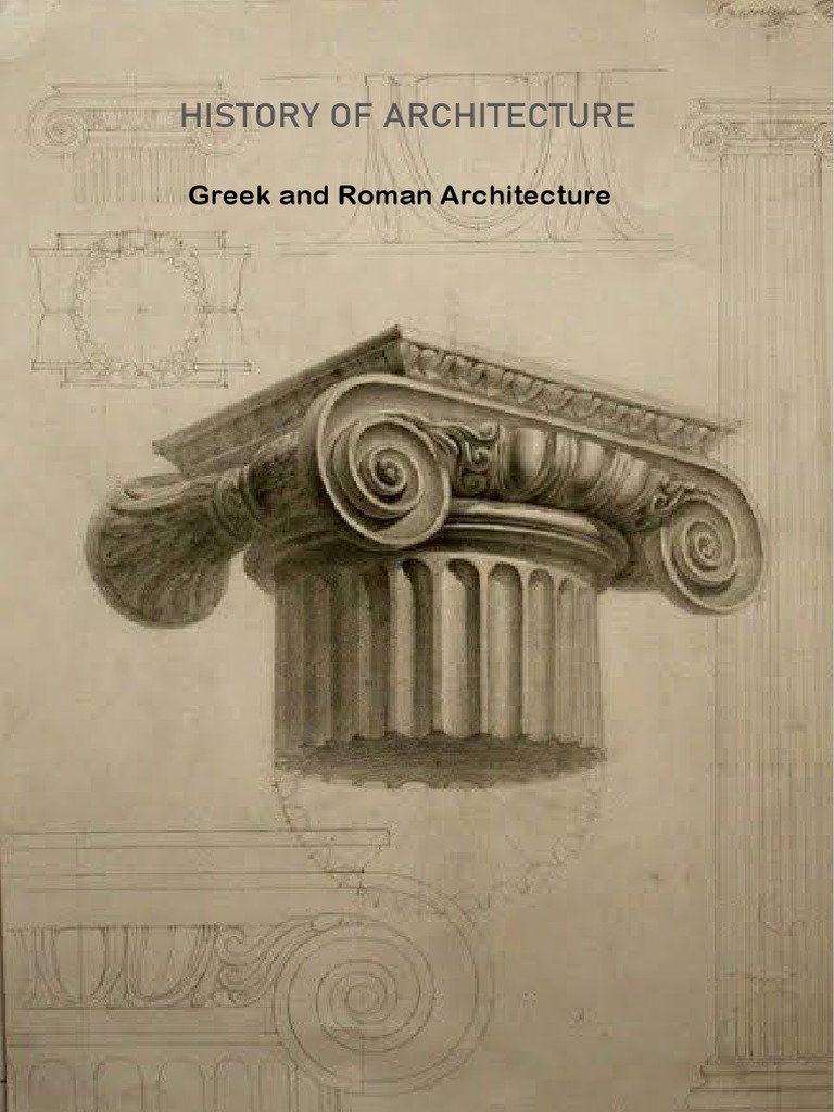 History of Architecture: Greek and Roman Architecture | PDF | Column ...