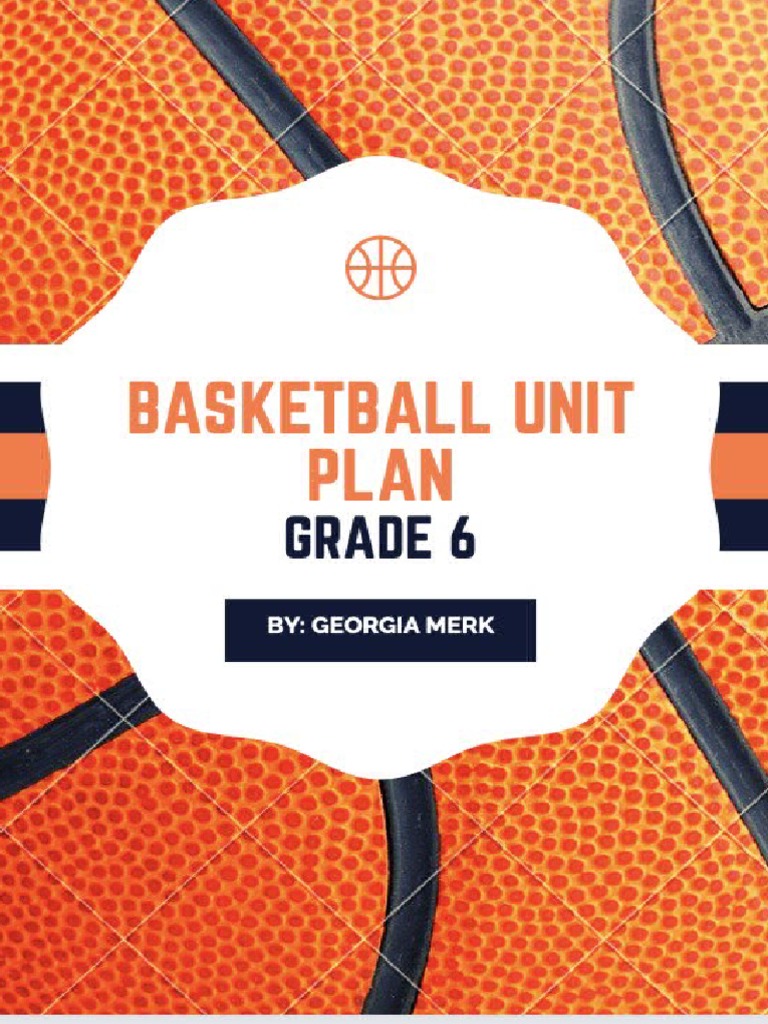 Basketball Unit Plan | PDF | Educational Assessment | Classroom Management