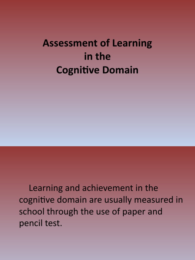 Lesson 4 - Assessment of Learning in The Cognitive Domain | PDF | Test ...