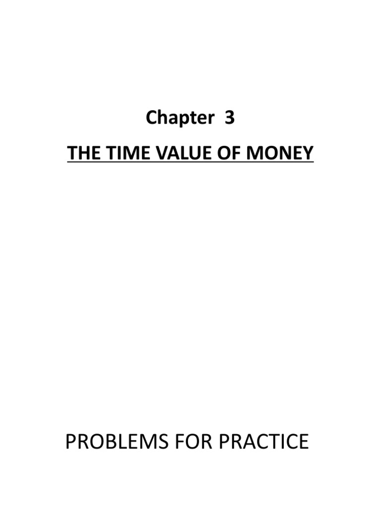 Chapter 3 Time Value of Money - Practice Problems | PDF | Interest ...