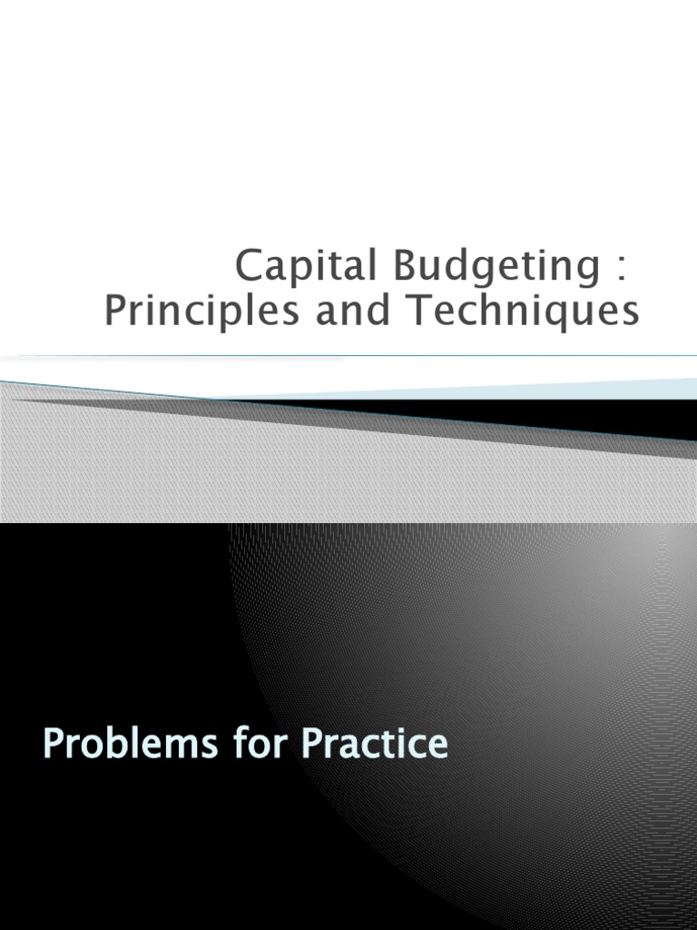 Chapter 4 Capital Budgeting Techniques 2021 - Practice Problems | PDF | Net Present Value ...
