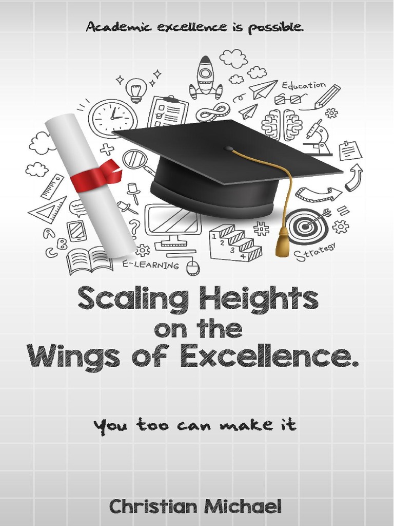 Academic Excellence Is Possible You Too Can Make It. CHRISTIAN MICHAEL ...