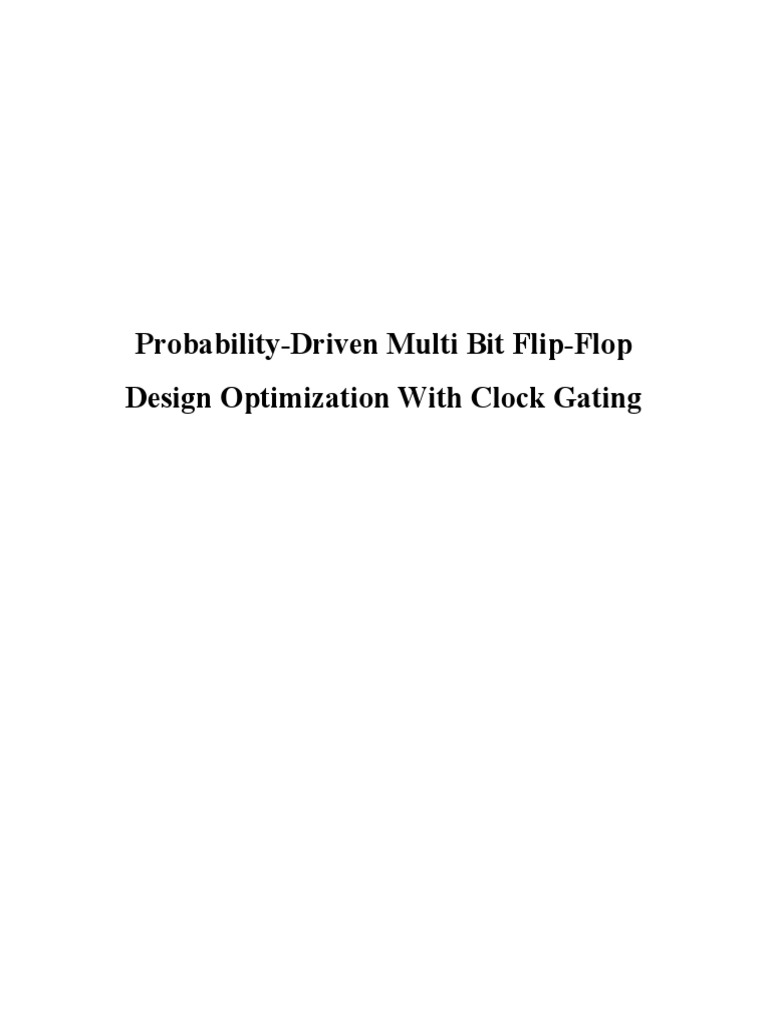 Probability-Driven Multi Bit Flip-Flop Design Optimization With Clock ...