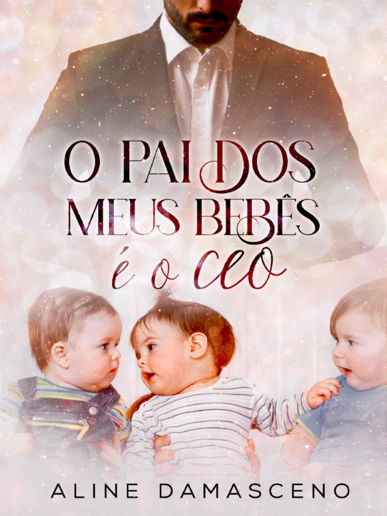 O Pai Dos Meus Bebes e o CEO - Aline Damasceno | PDF
