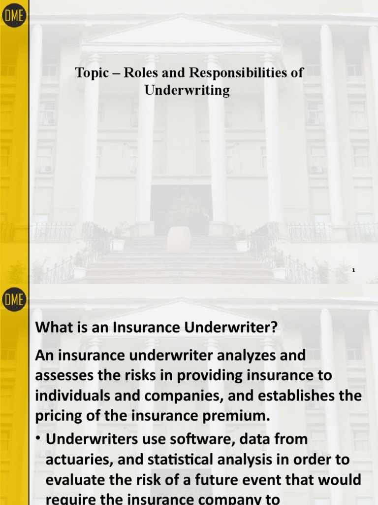 Roles and Responsibilities of Underwriting | PDF | Insurance | Underwriting