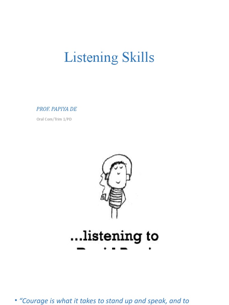 Listening Skills: Prof. Papiya de | PDF | Communication | Psychological ...