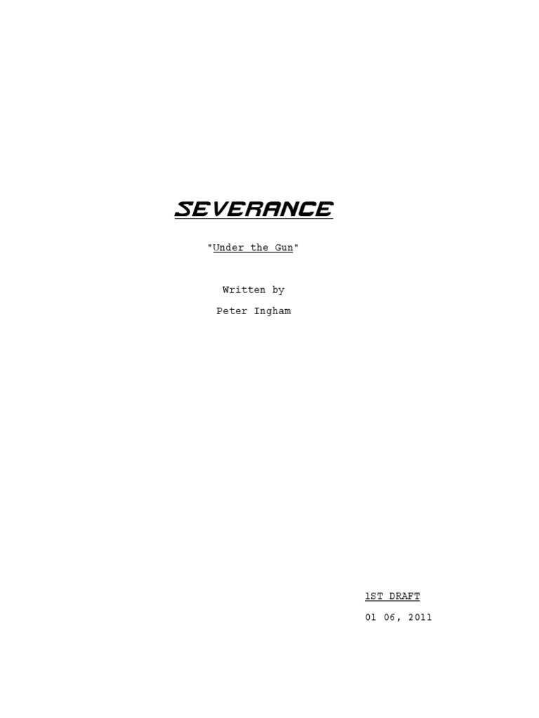 Severance Script Ep01 Under The Gun Xtract | Nature