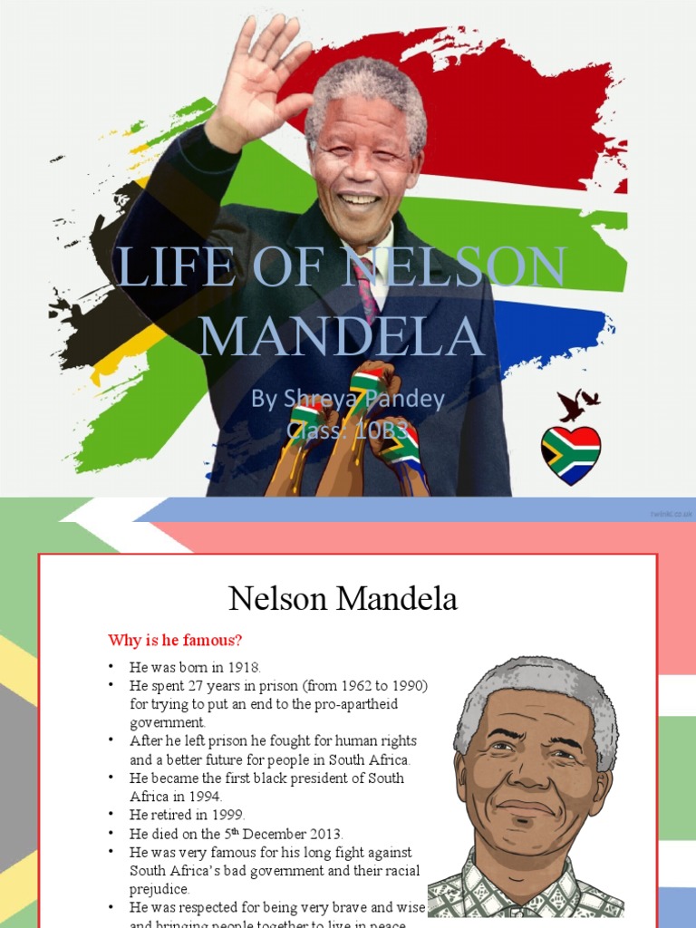 Life of Nelson Mandela: by Shreya Pandey Class: 10B3 | PDF | Nelson ...