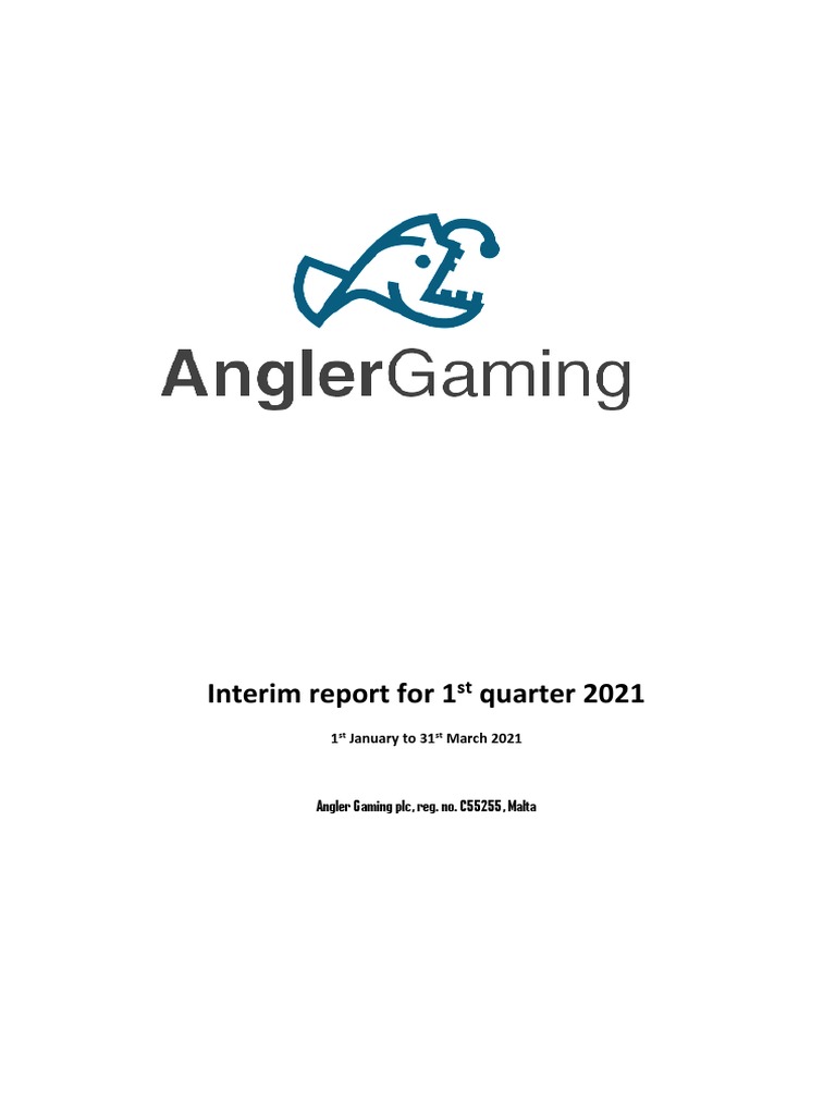 Angler Gaming PLC Q1 Report 2021 FINAL | PDF | Expense | Economies