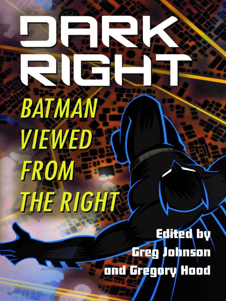 Dark Right - Batman Viewed From The Right - PDF Room | PDF | Batman