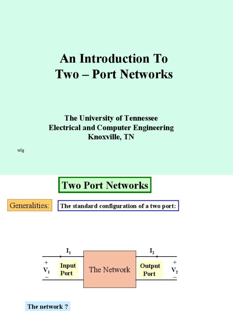 An Introduction To Two - Port Networks: The University of Tennessee ...