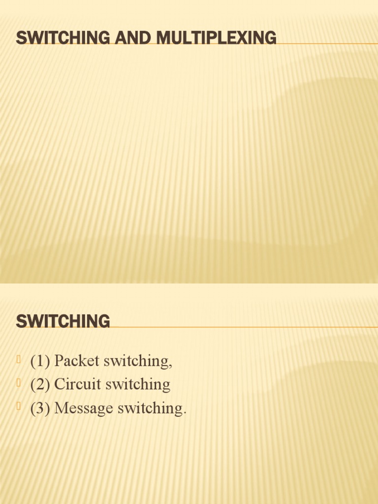 Switching and Multiplexing Techniques | PDF | Computer Network | Packet ...