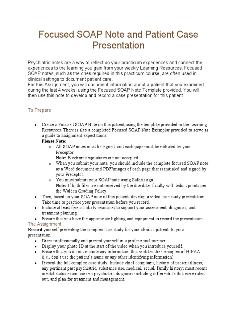 Focused Soap Note and Patient Case Presentation Directions and ...
