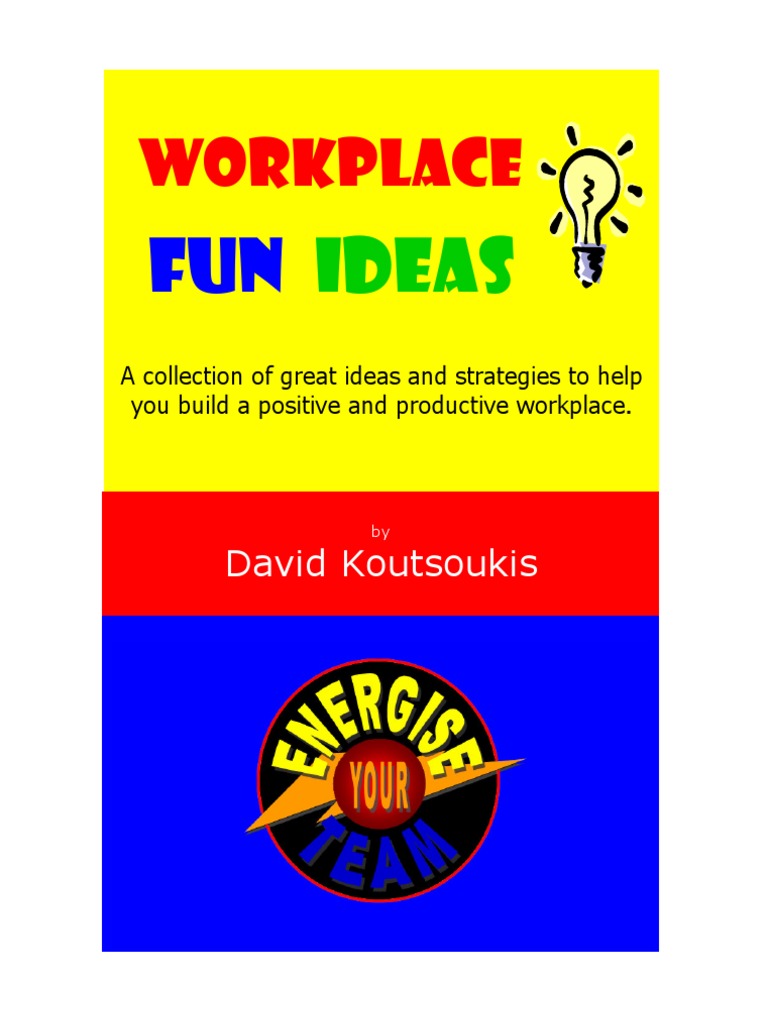 Workplace Fun Ideas Education | PDF