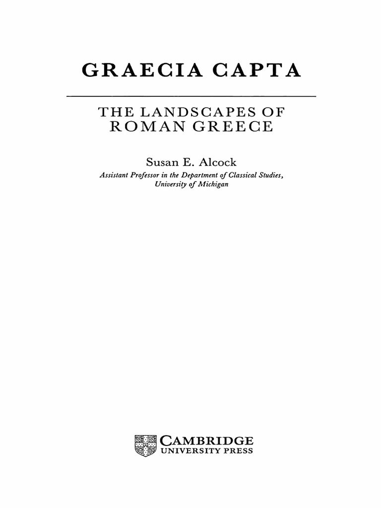Alcock, Susan E. - Graecia Capta - The Landscapes of Roman Greece ...