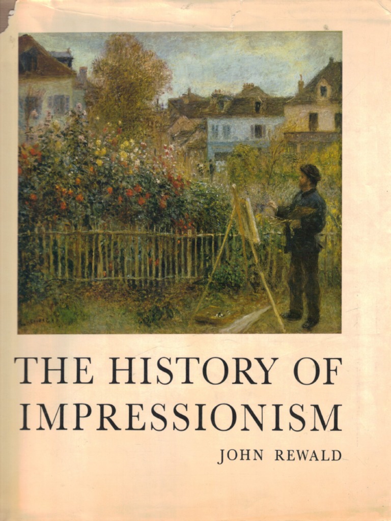 The History of Impressionism by John Rewald | PDF