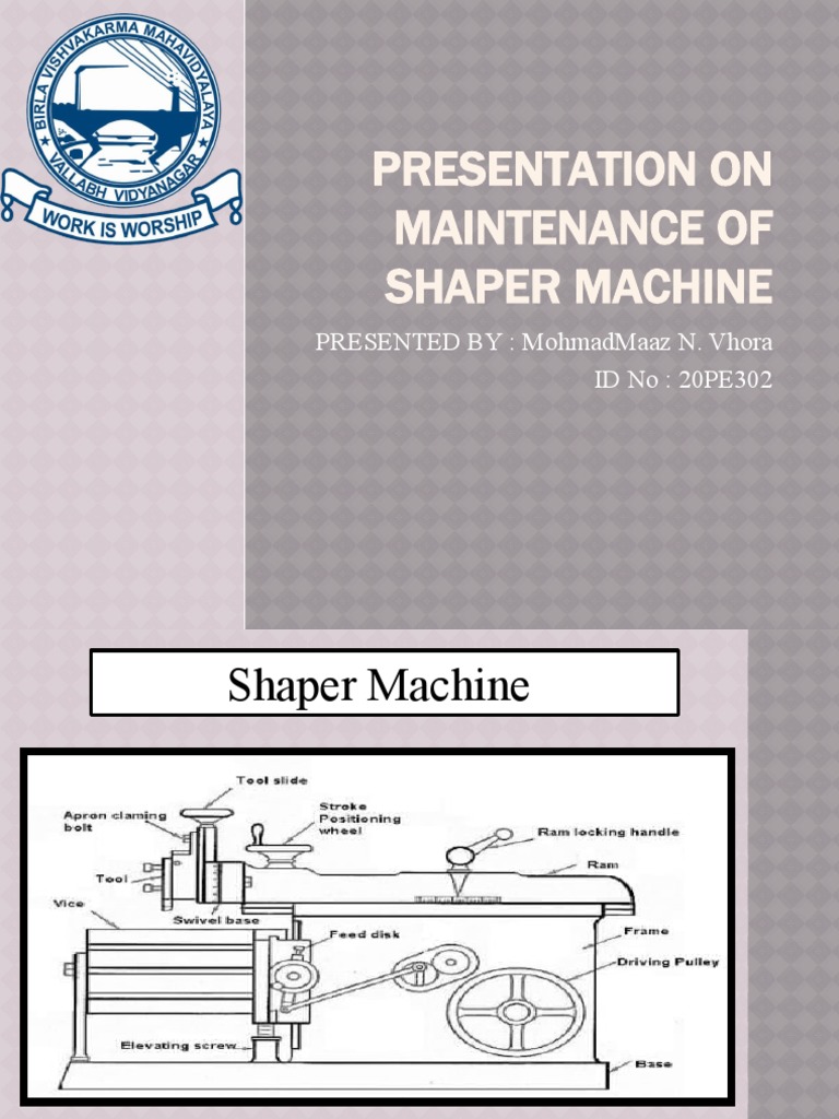 Shaper Machine Maintenance Overview | PDF | Machines | Manufactured Goods