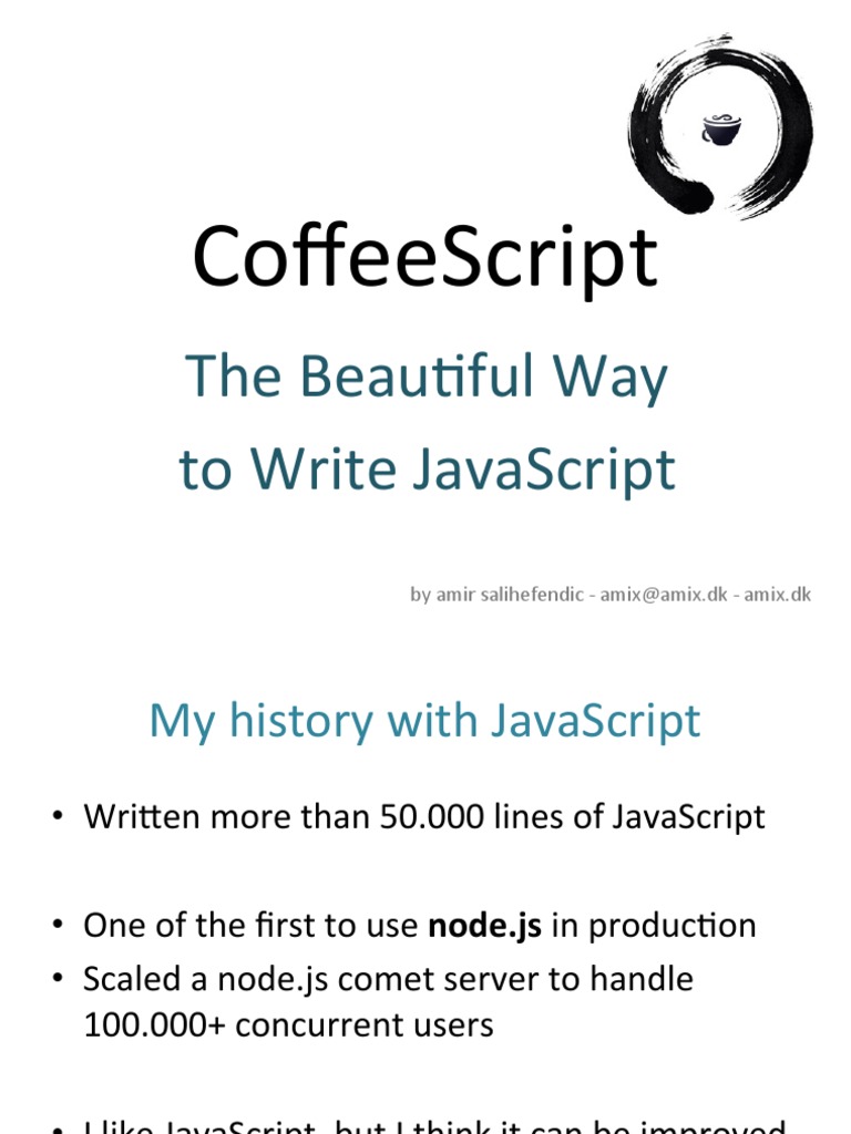 CoffeeScript - The Beautiful Way To Write Javascript | PDF | Java ... CoffeeScript - The Beautiful Way To Write Javascript | PDF | Java ...