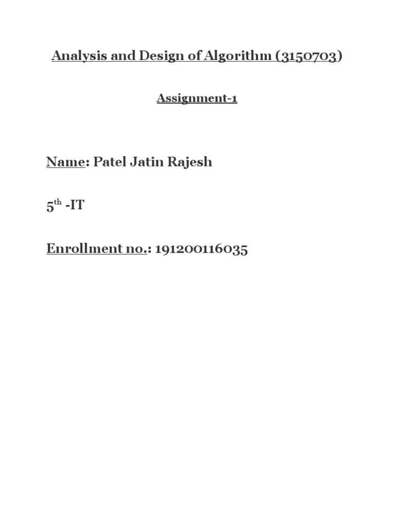 Analysis and Design of Algorithm (3150703) : Assignment-1 | PDF | Machine Learning | Algorithms